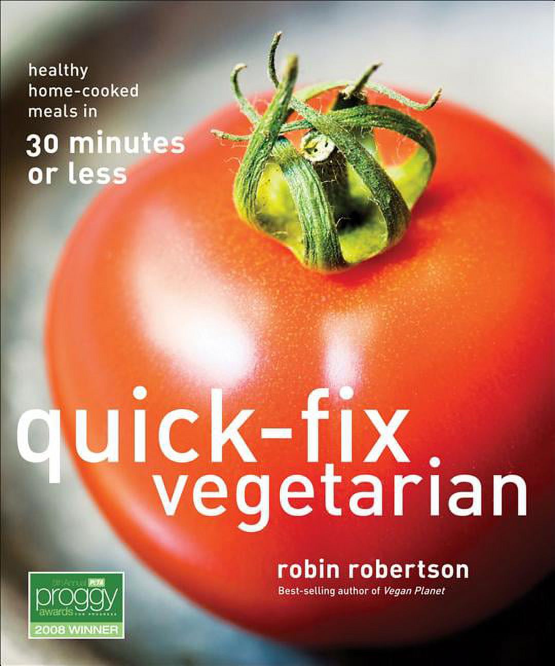 Quick-Fix Cooking: Quick-Fix Vegetarian : Healthy Home-Cooked Meals in ...