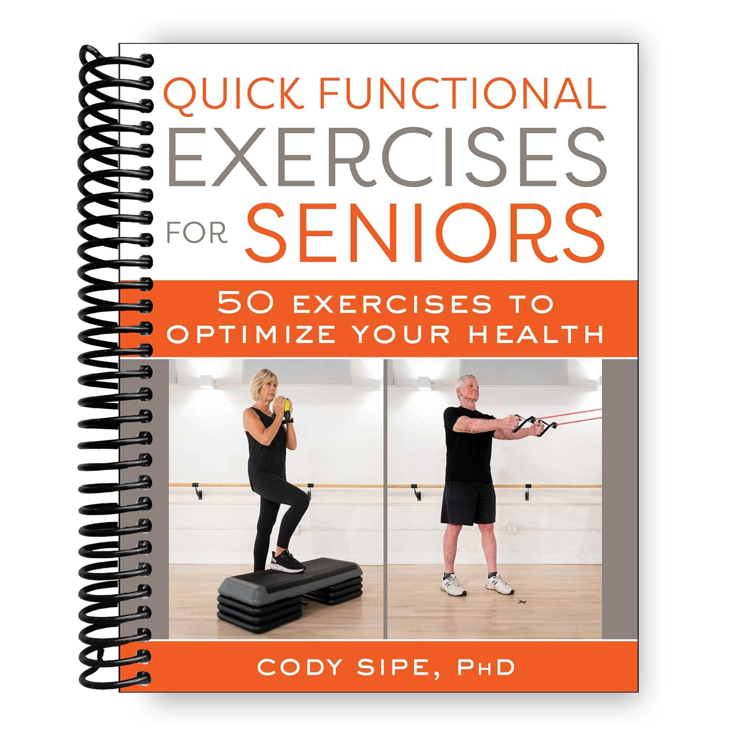 Quick Functional Exercises for Seniors (Spiral Bound) - Walmart.com
