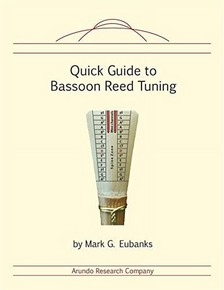Pre-Owned Quick Guide to Bassoon Reed Tuning Paperback - Walmart.com
