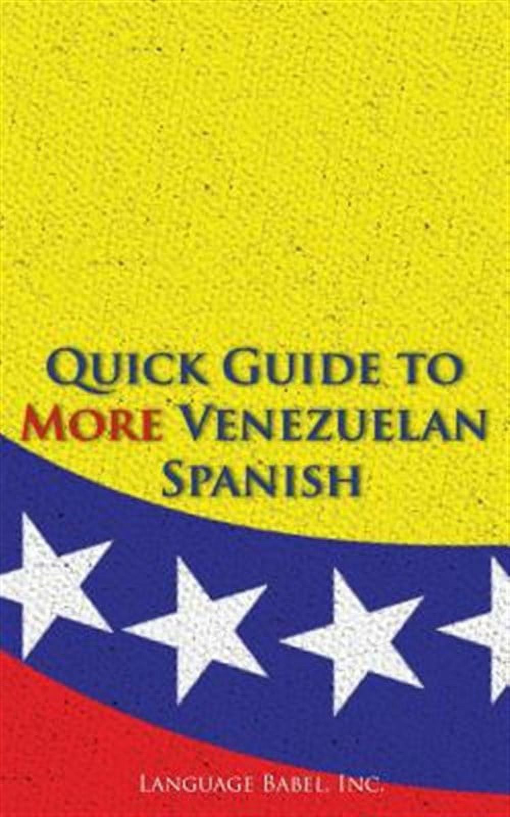 Quick Guide to More Venezuelan Spanish (Paperback) by Language Babel ...