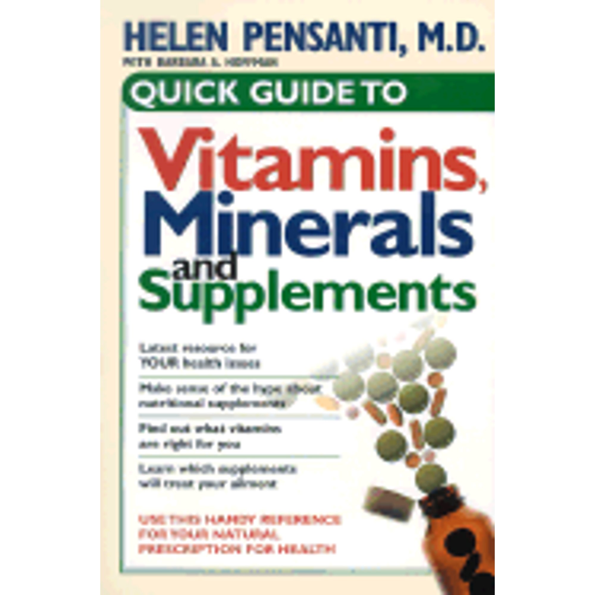 Pre-Owned Quick Guide To Vitamins, Minerals, and Supplements: Use this ...