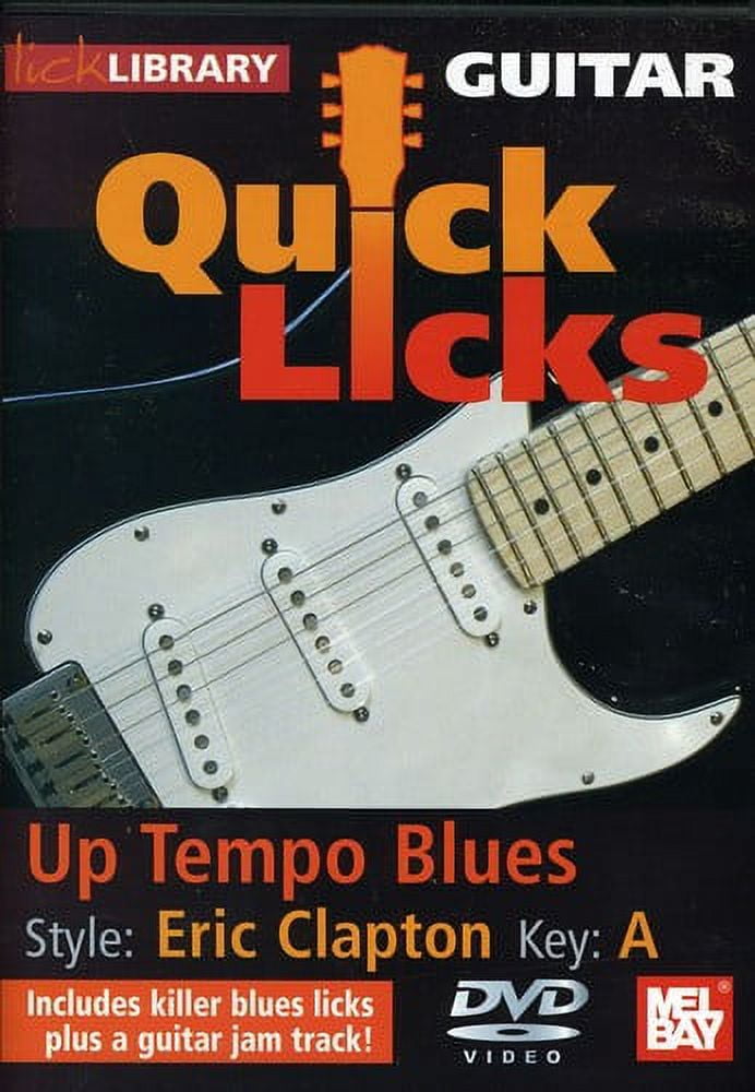 Quick Licks: Eric Clapton Up Tempo Blues - Key: A (DVD), Lick Library ...