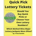 Quick Pick Lottery Tickets: Should You Buy Quick Picks or Choose Your ...