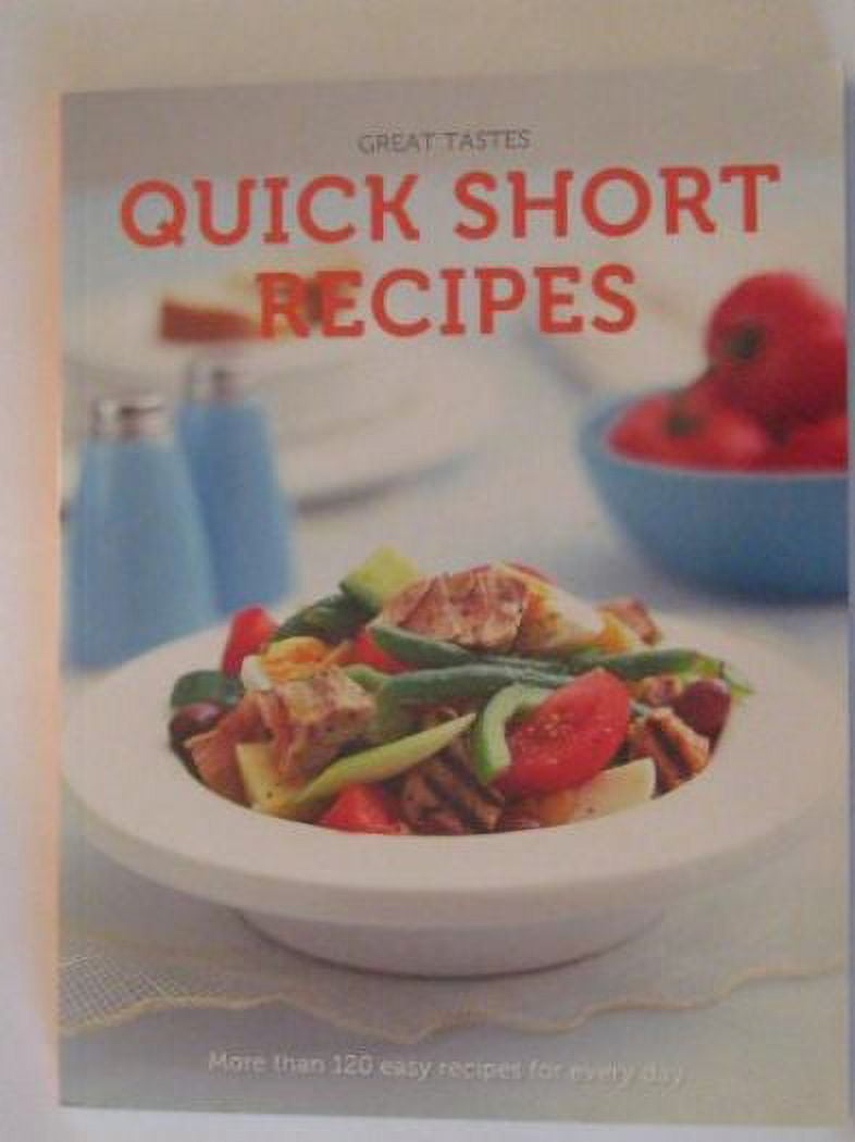 Quick Short Recipes (Great Tastes) [Paperback] by Great Tastes ...
