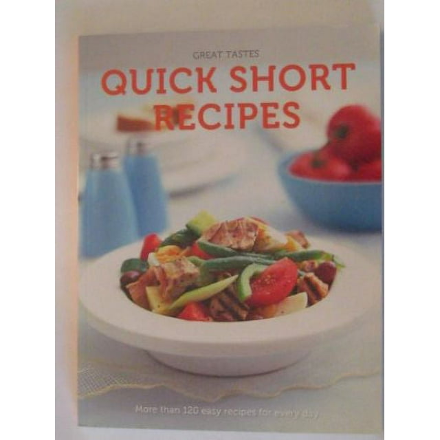 Quick Short Recipes (Great Tastes) [Paperback] by Great Tastes ...