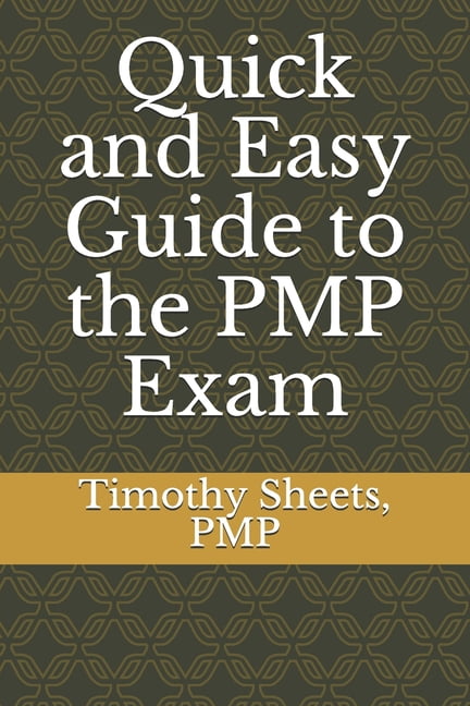 Quick and Easy Guide to the PMP Exam (Paperback) - Walmart.com