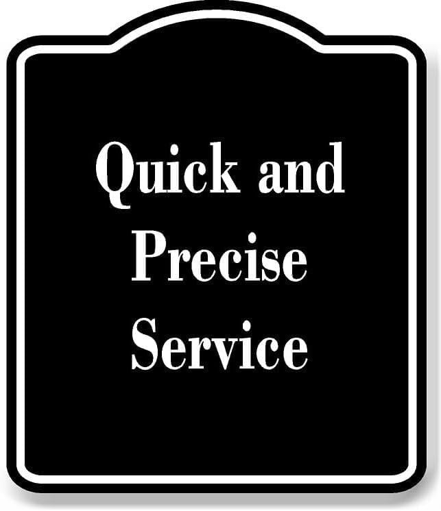 Quick and Precise Service BLACK Aluminum Composite Sign 15''x18 ...