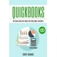 QuickBooks : The Quick and Easy QuickBooks Guide for Your Small ...