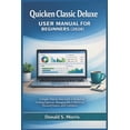 Quicken Classic Deluxe User Manual for beginners (2026): A Simple, Step ...