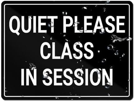 Quiet Please Class In Session Sign For Business Self Adhesive Signs ...