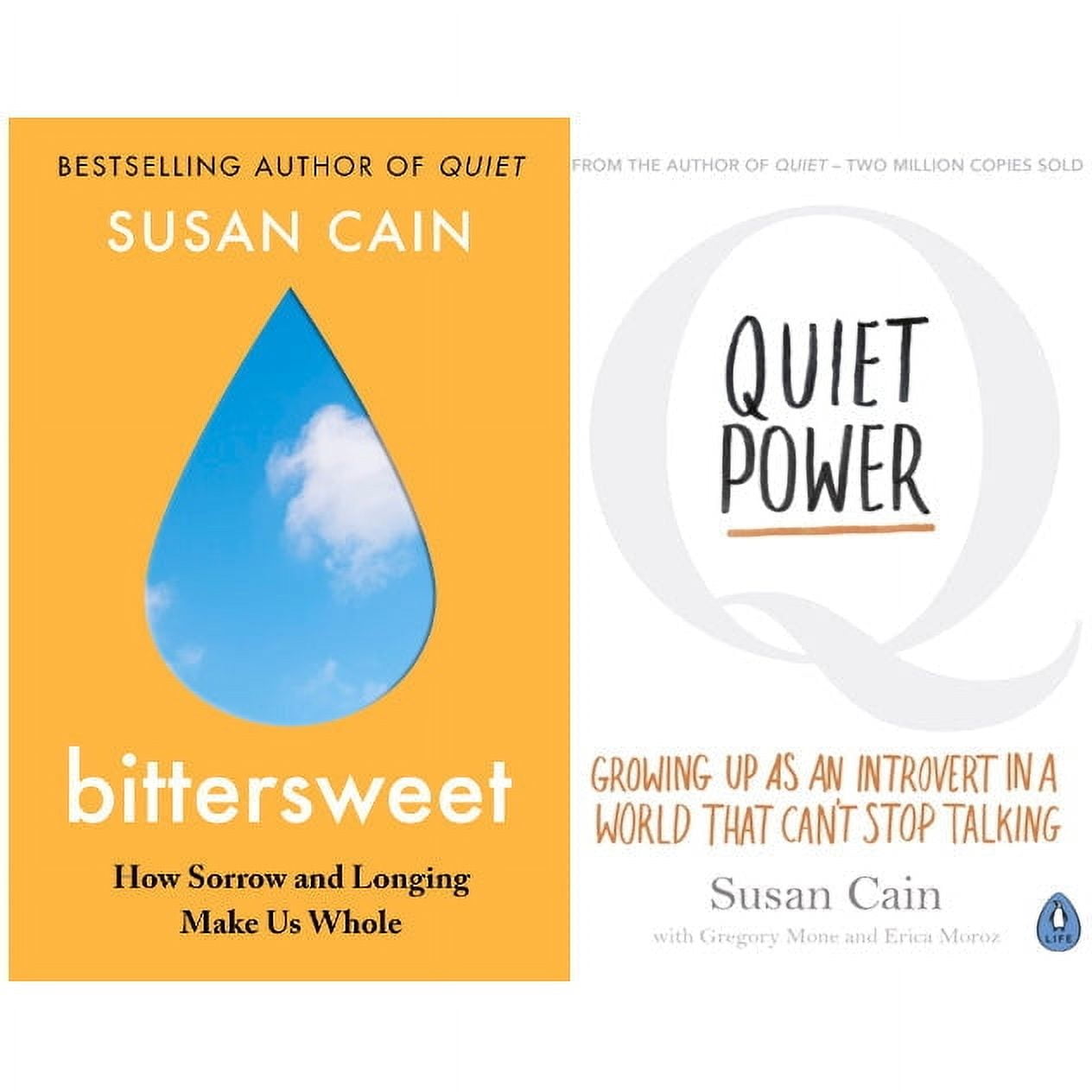 Quiet Power & Bittersweet: How Sorrow and Longing Make Us Whole By Susan Cain 2 Books Collection ...