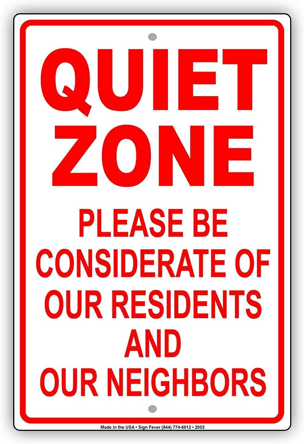 Quiet Zone Please Be Considerate of Our Residents and Neighbors Warning ...