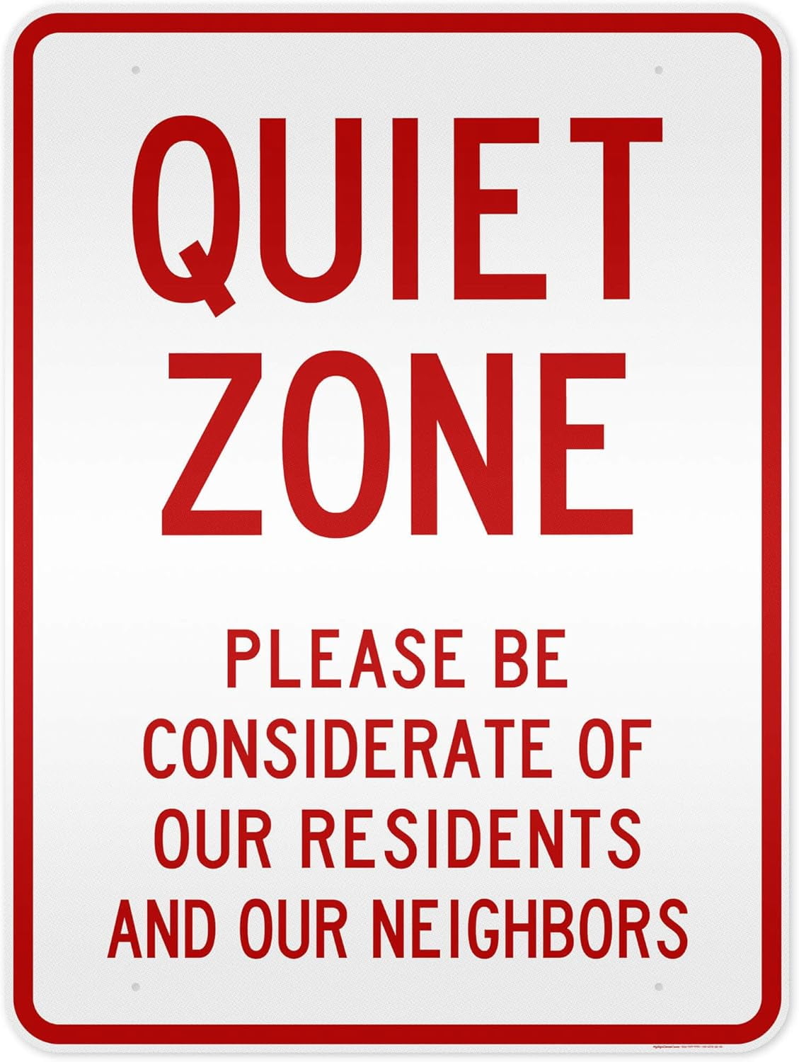 Quiet Zone Please Be Considerate of Our Residents And Our Neighbors ...