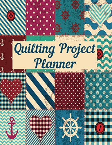 Pre-Owned Quilting Project Planner: The Quilter's Ideas and Tracking ...