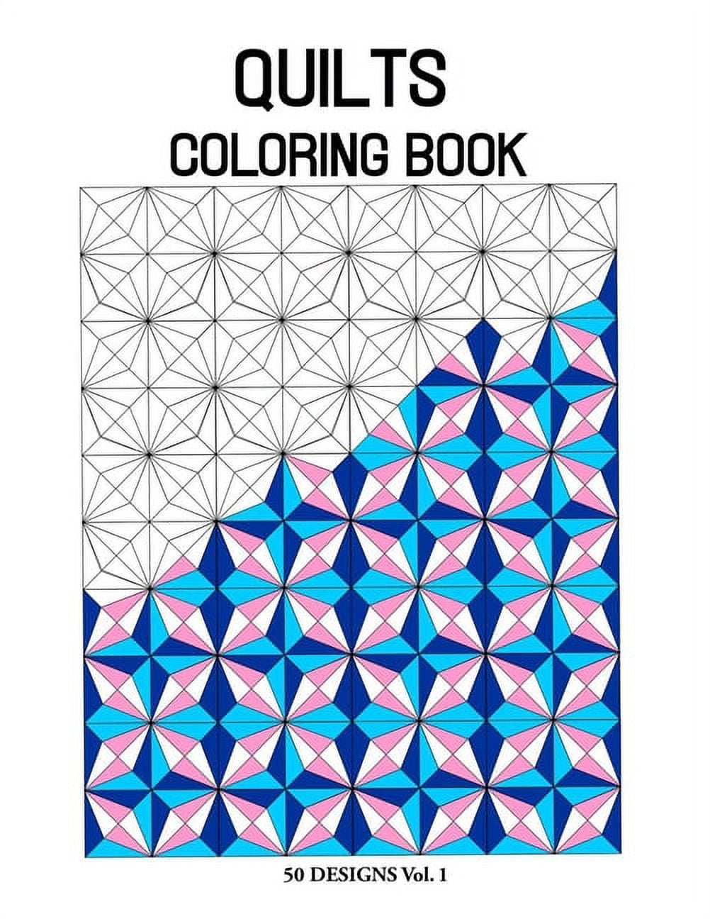 Quilts Coloring Book: Designs Coloring Book 50 Designs to help release ...