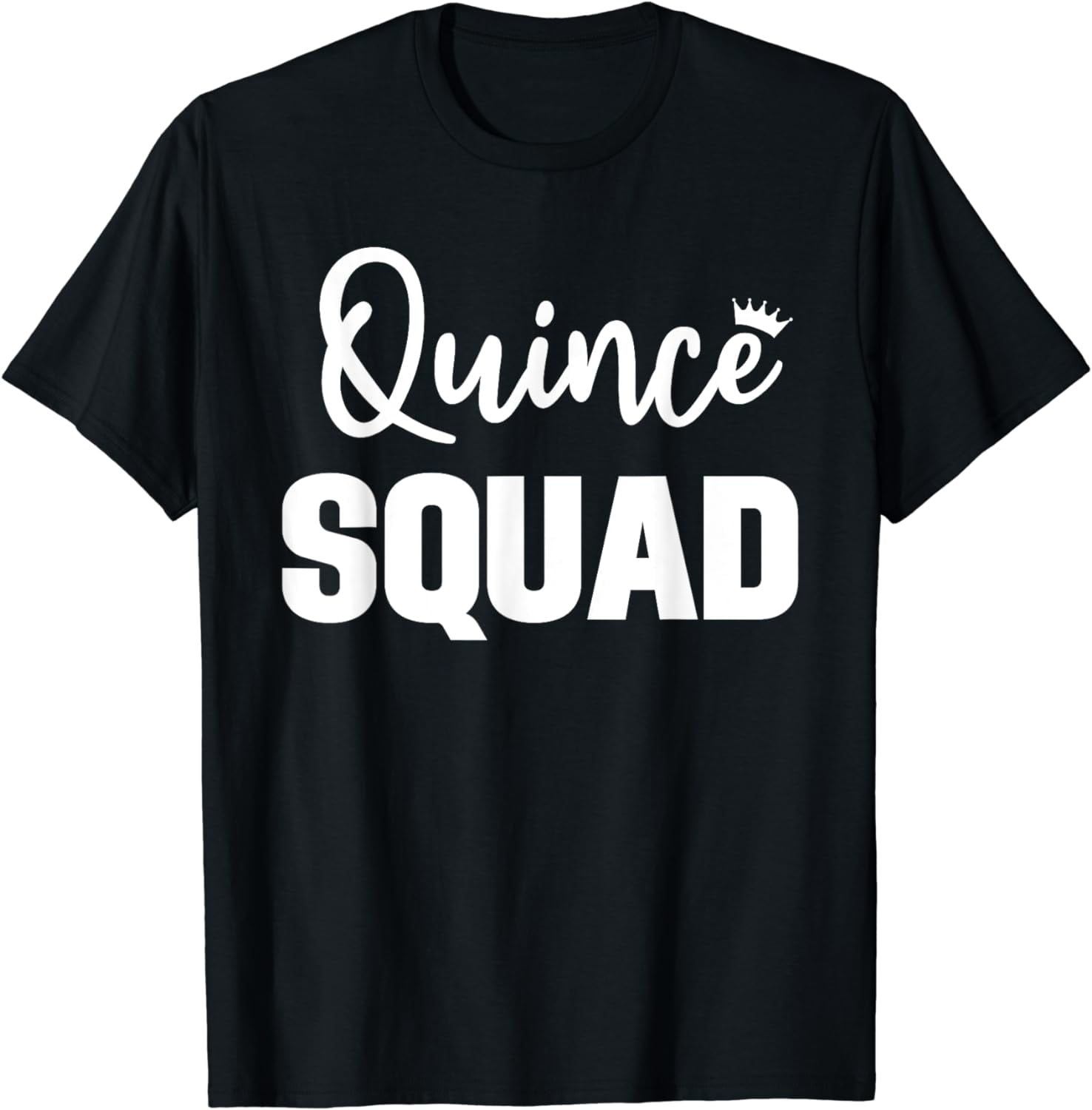 Quince Squad For Quinceanera Birthday Party Cute Quinceanera T-Shirt ...