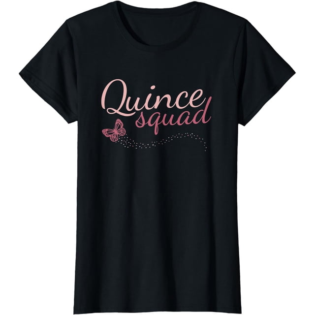 Quince Squad For Quinceanera Fifteen 15th Birthday Party T-Shirt ...