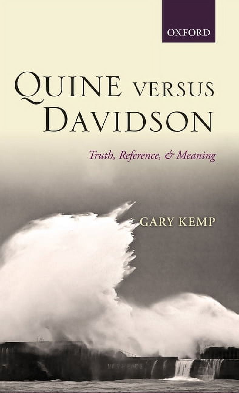 Quine Versus Davidson: Truth, Reference, and Meaning, (Hardcover ...