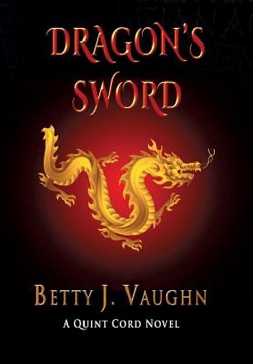 Quint Cord Novel: Dragon's Sword: A Quint Cord Novel (Hardcover ...