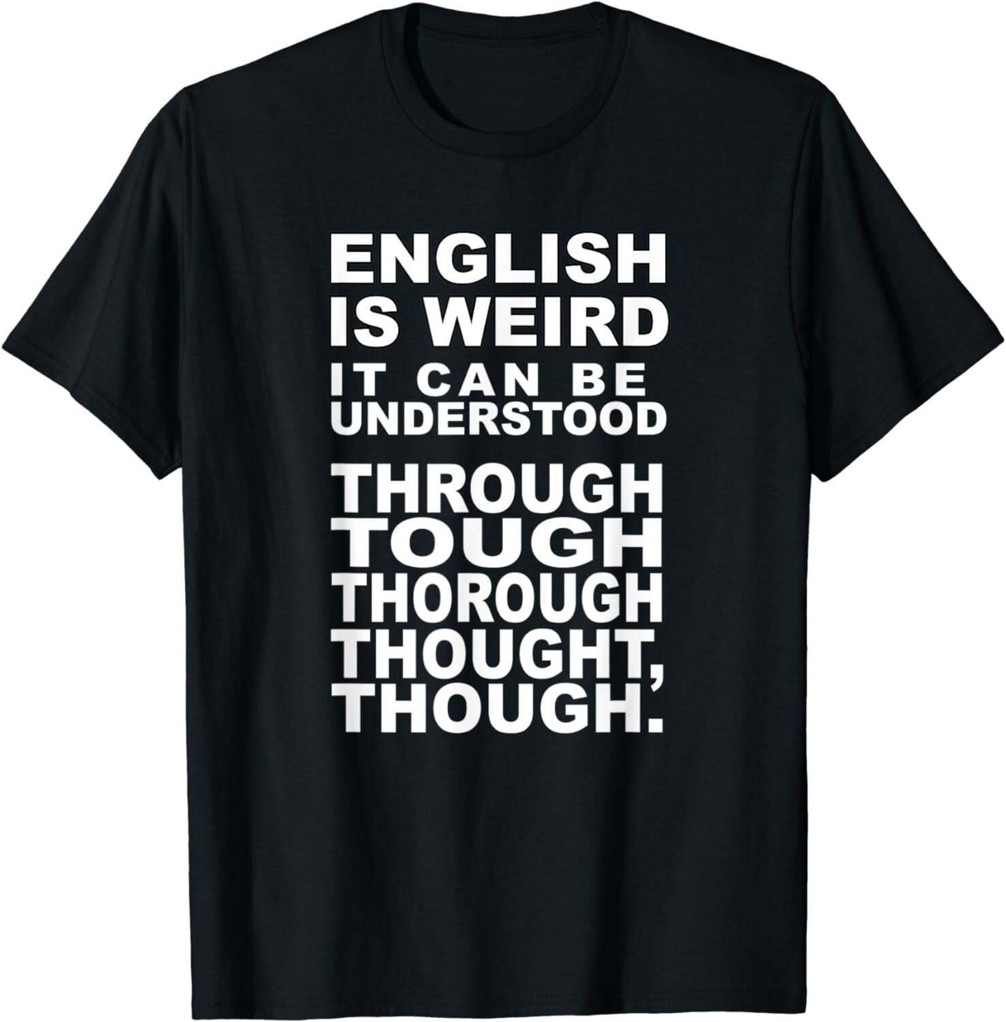 Quirky English Language T-Shirt: Decode the Peculiarities - Walmart.com