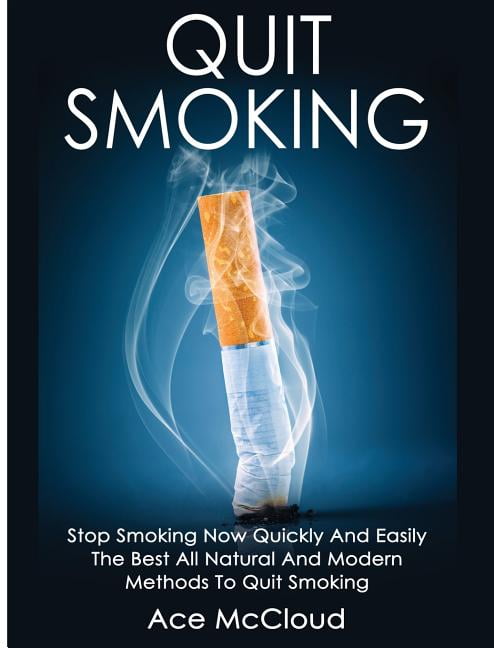 Quit Smoking Now Quickly & Easily So You Can Live: Quit Smoking: Stop ...