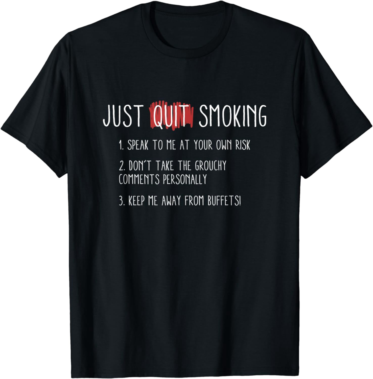 Quit Smoking Shirt I Just Quit Smoking Warning Short Tee - Walmart.com