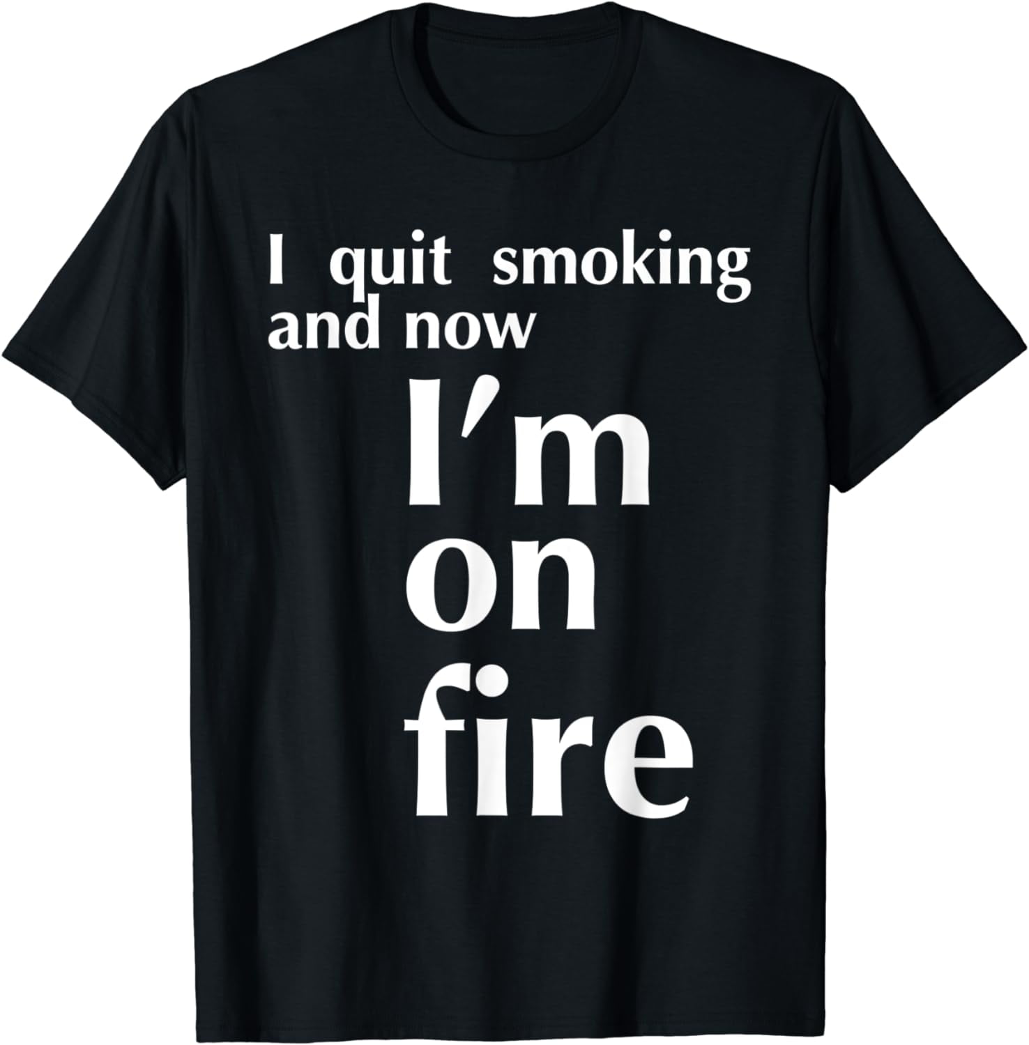 Quit Smoking T-shirt I Quit Smoking - Walmart.com