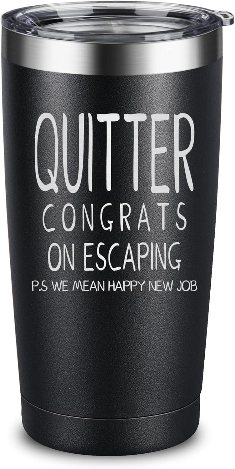 Quitter Congrats On Escaping Tumbler - Coworker Leaving Gifts for Men ...