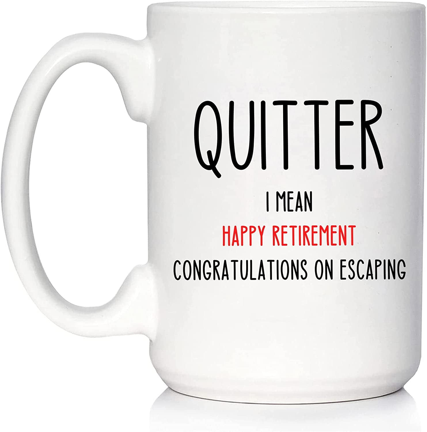 Quitter Retirement Coffee Mug 2022 - Funny Job Appreciation Gift for ...