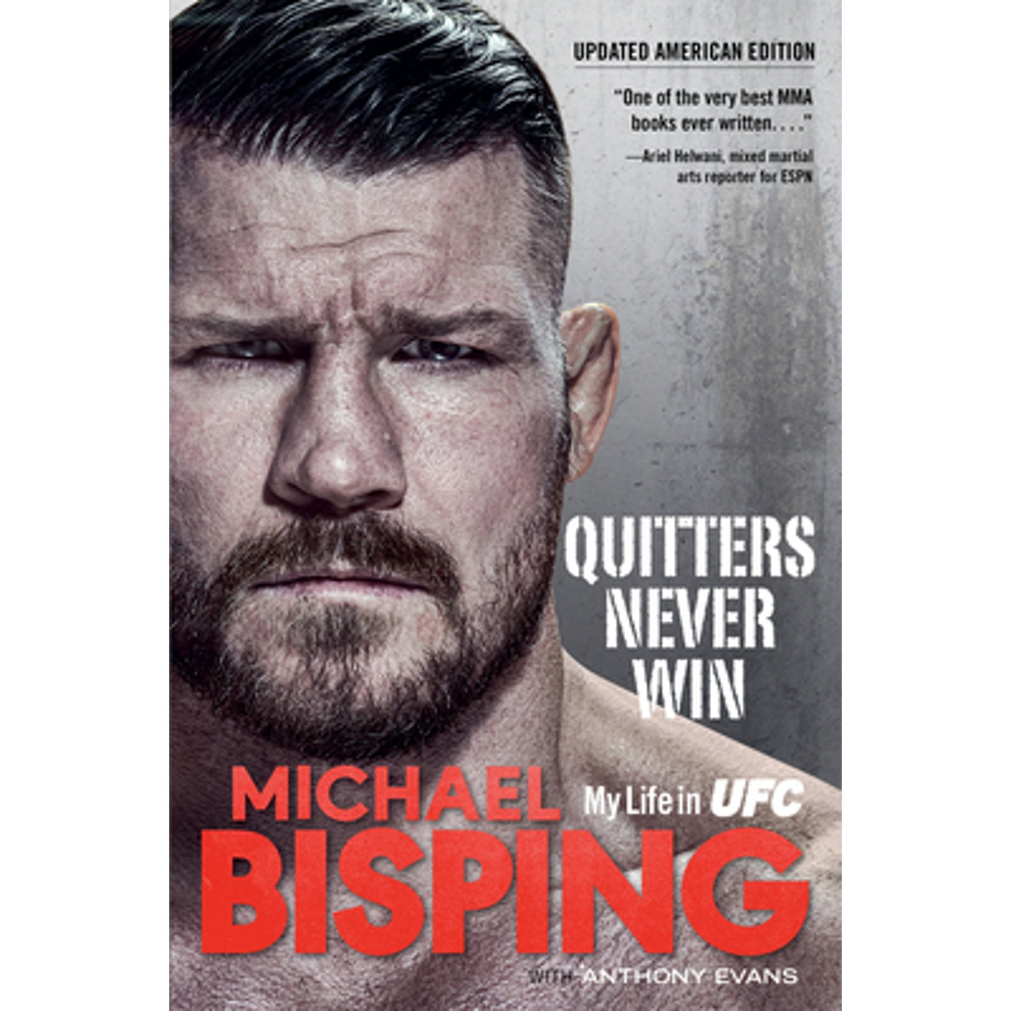 Pre-Owned Quitters Never Win: My Life in Ufc -- The American Edition ...