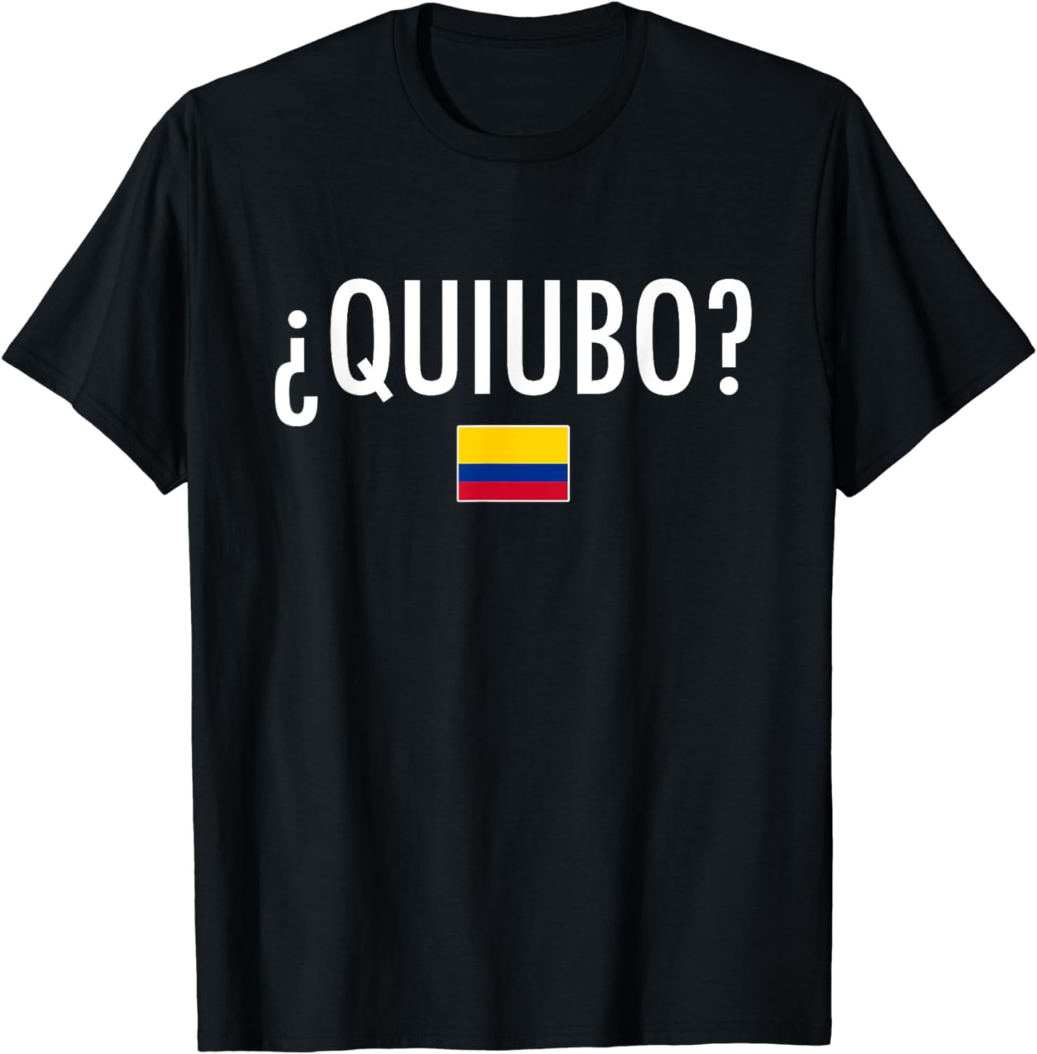 Quiubo Colombia Colombian Slang T-Shirt - Walmart.com