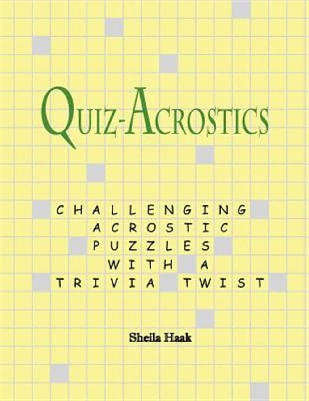 Quiz-Acrostics: Challenging acrostic puzzles with a trivia twist ...