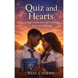 Quiz and Hearts: A High School Story of Friendship, Love and Ambition ...