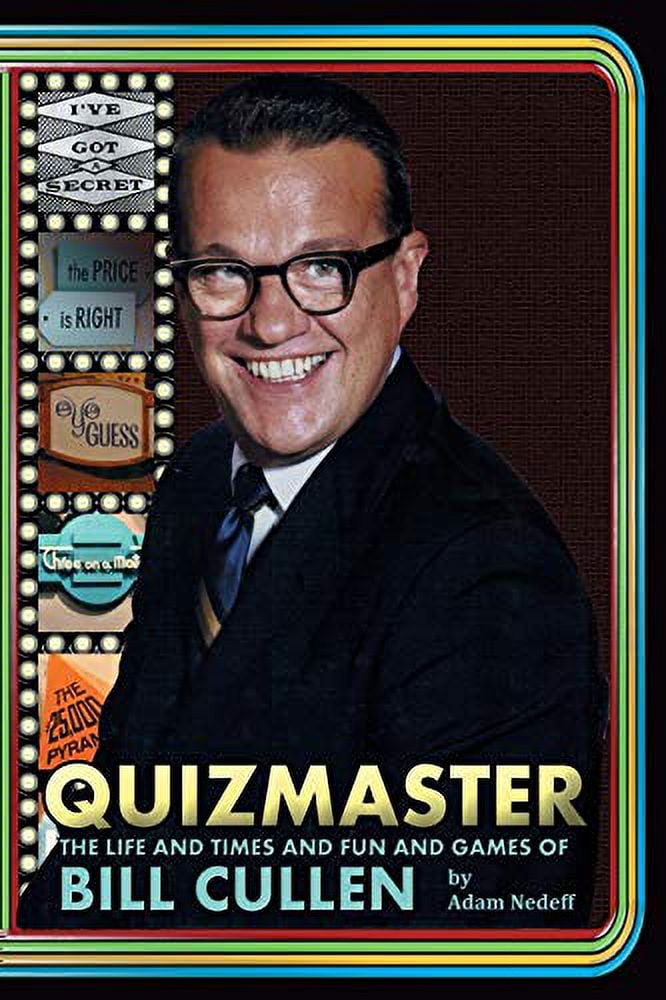 Pre-Owned Quizmaster: The Life & Times & Fun & Games of Bill Cullen ...
