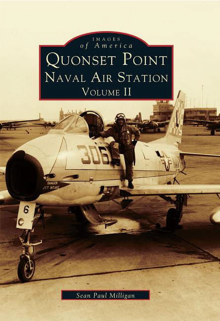 Quonset Point Naval Air Station Volume II - Walmart.com