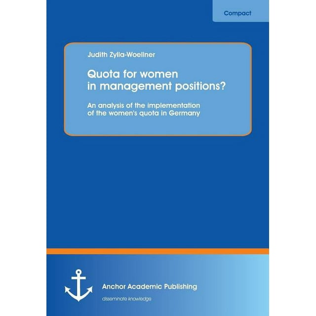 Quota for women in management positions? An analysis of the ...