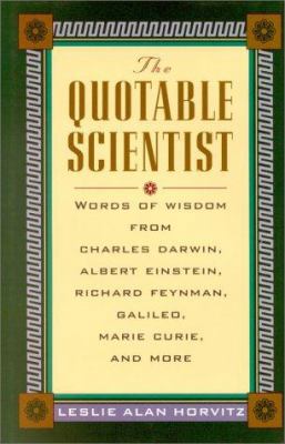 Pre-Owned The Quotable Scientist: Words of Wisdom from Charles Darwin ...