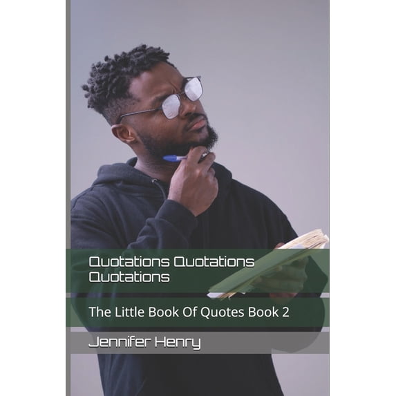 Quotations Quotations Quotations: The Little Book Of Quotes Book 2 ...