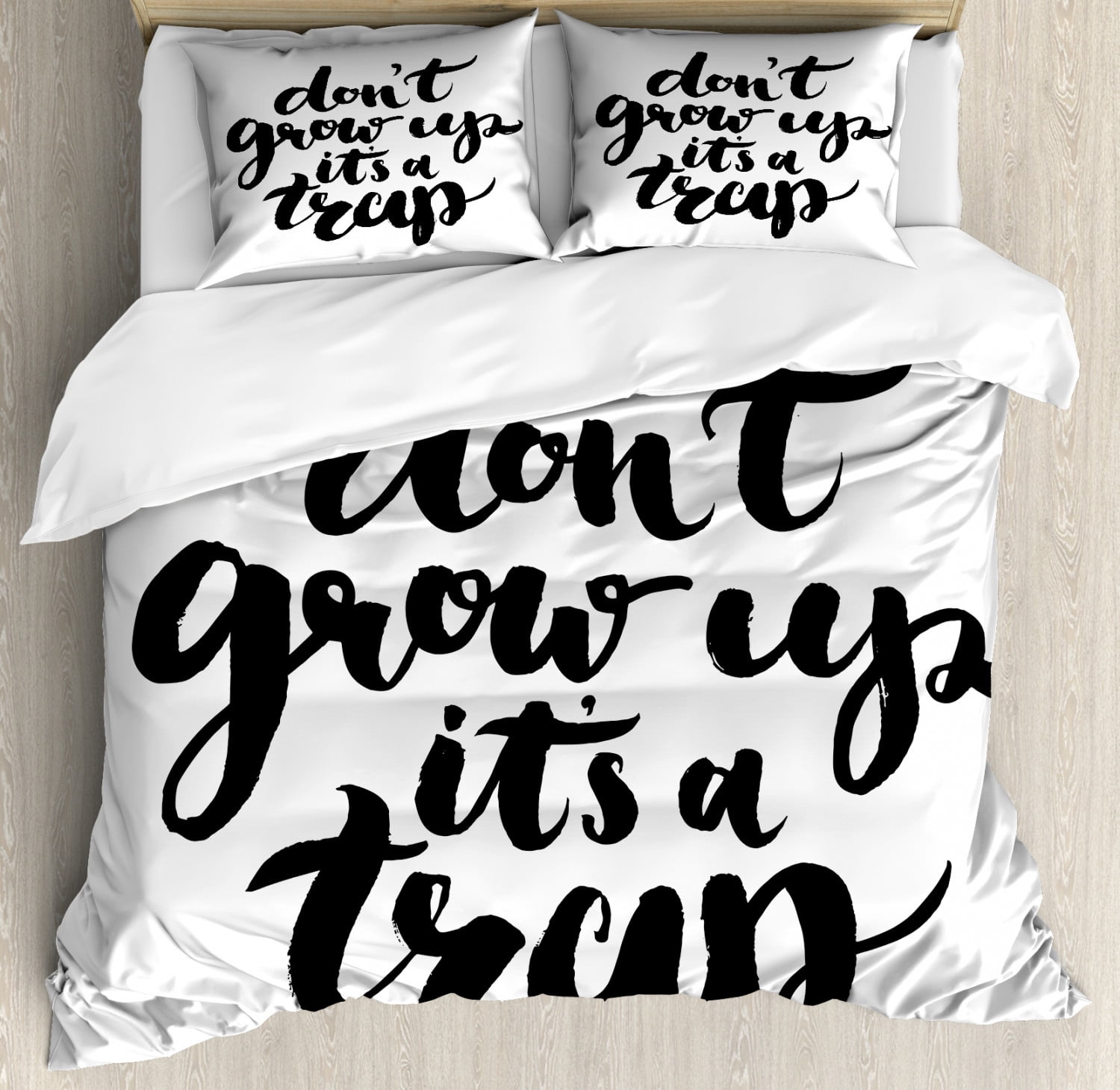 Quote Duvet Cover Set King Size, Dont Grow Up Its a Trap with Hand ...