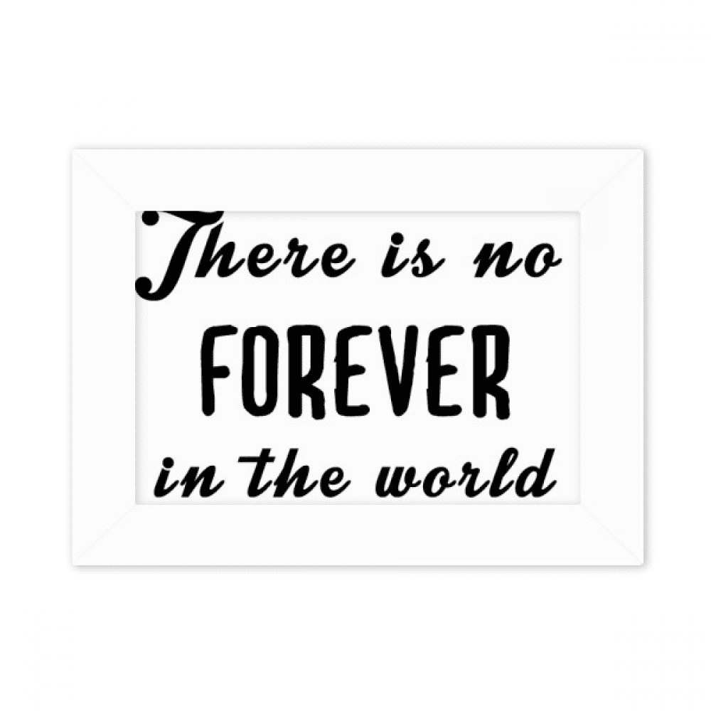 Quote No Forever In The World Photo Mount Frame Picture Art Painting ...