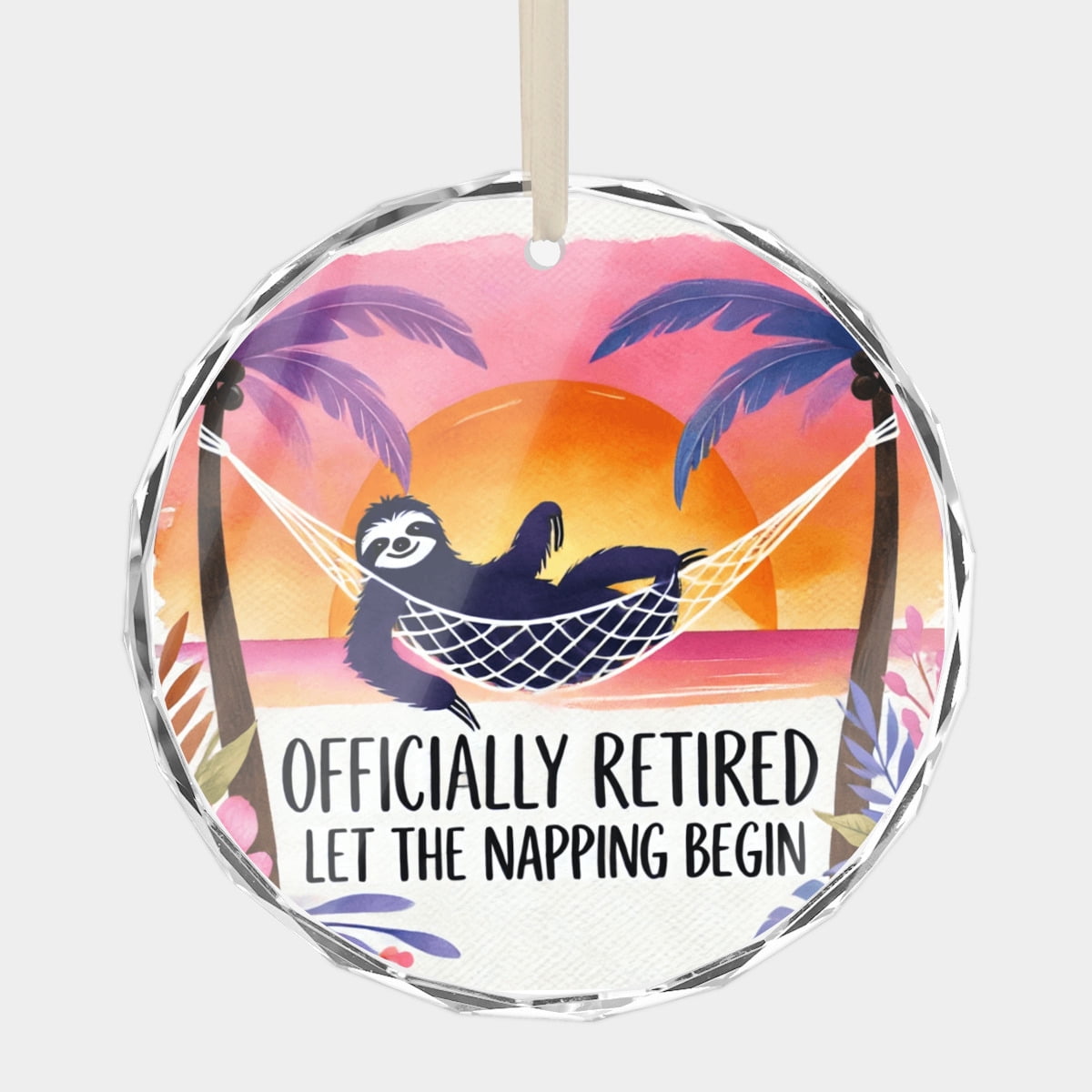 Quote for Retiree Retired Retirement Phrase Sloth Expression 3" Crystal ...