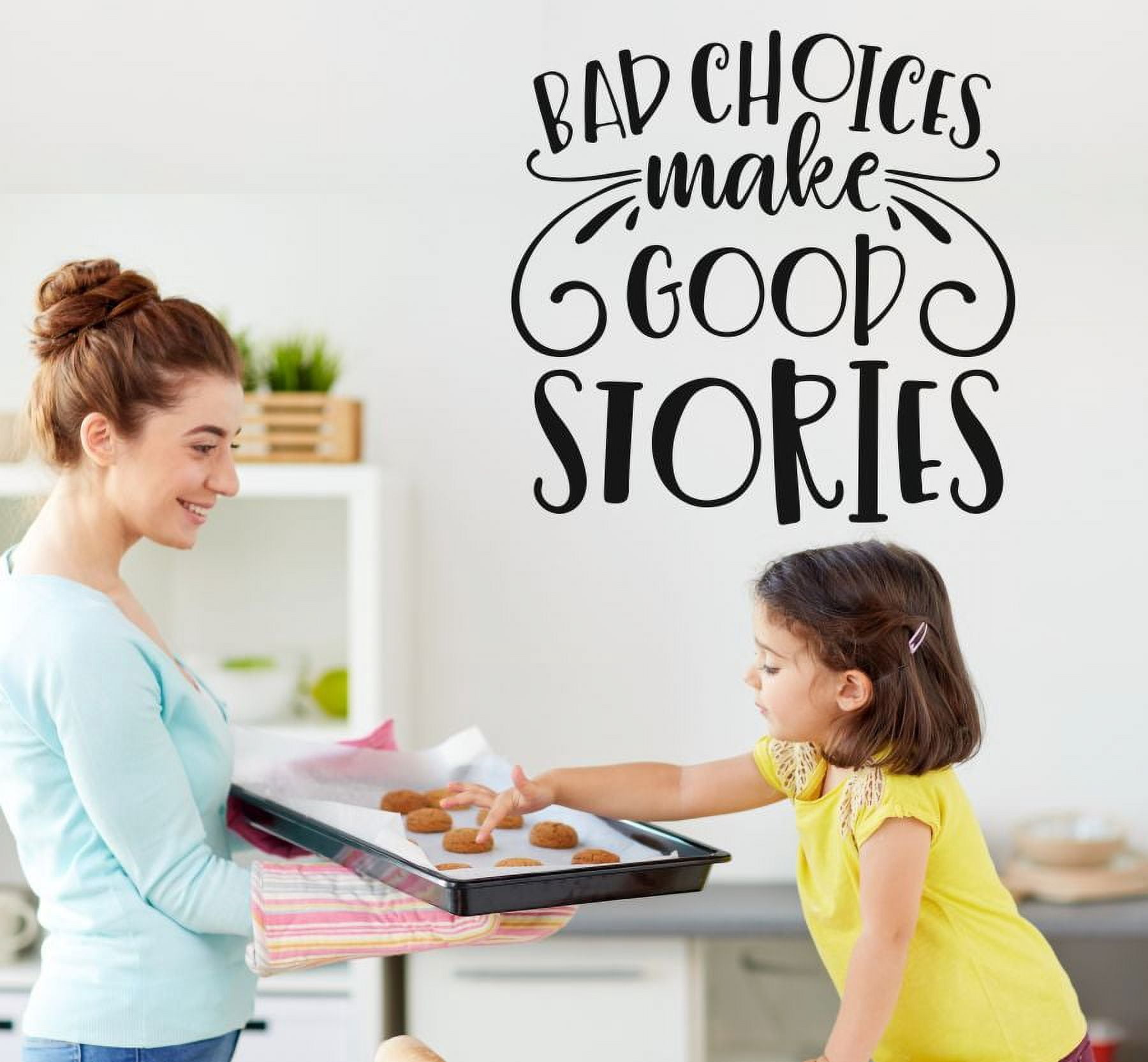 Quotes Wall Art Bad Choices Good Stories Decal - Motivational Funny ...