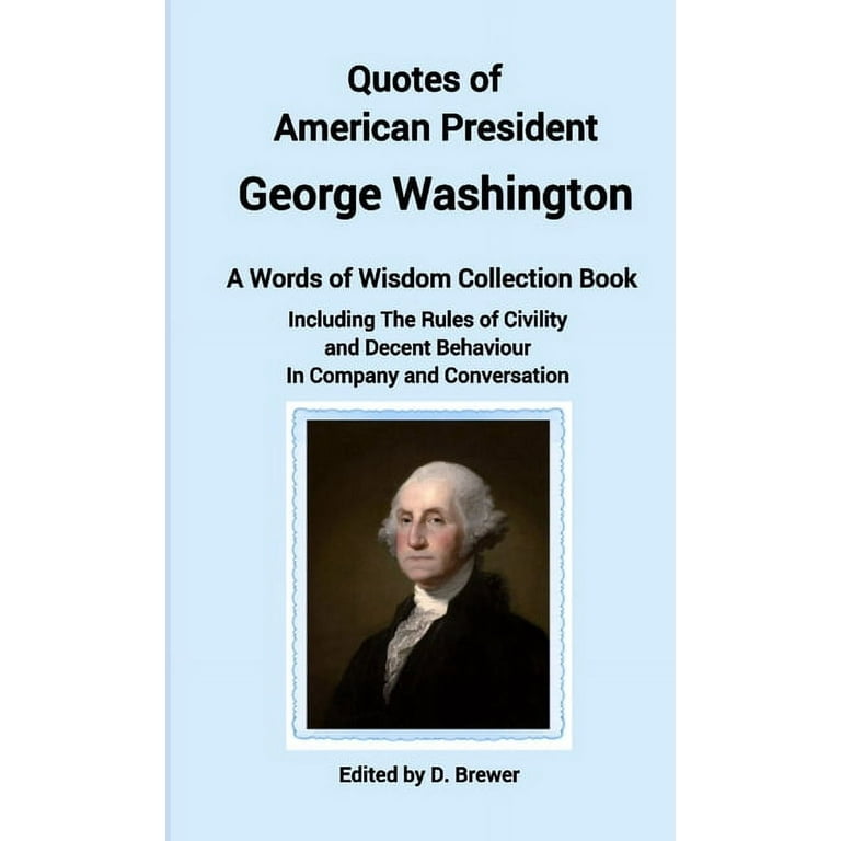 George Washington Famous Words