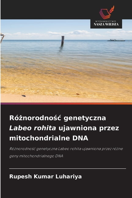 RÃ³żnorodnośc genetyczna Labeo rohita ujawniona przez mitochondrialne ...