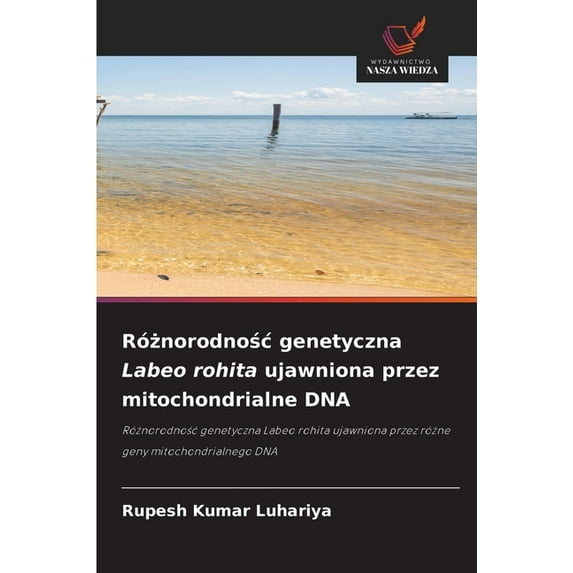 RÃ³żnorodnośc genetyczna Labeo rohita ujawniona przez mitochondrialne ...
