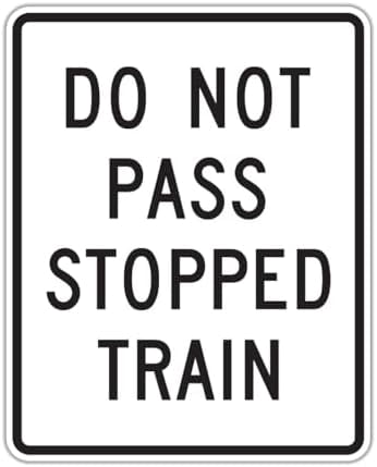 R15-5a Do Not Pass Stopped Train - Traffic Railroad and Light Rail ...