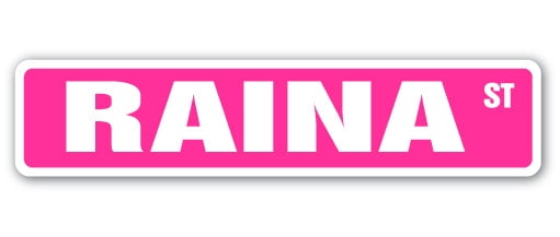 RAINA Street Sign Childrens Name Room Sign | Indoor/Outdoor | 36" Wide ...
