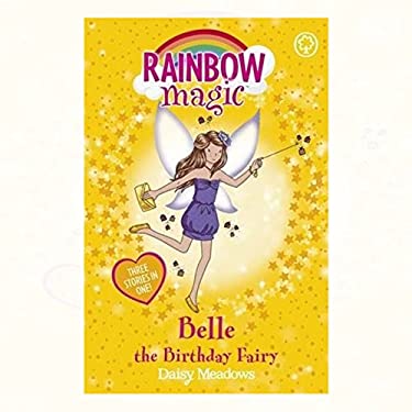 Pre-Owned RAINBOW MAGIC "BELLE" The Birthday Fairy - (Three Stories in ...