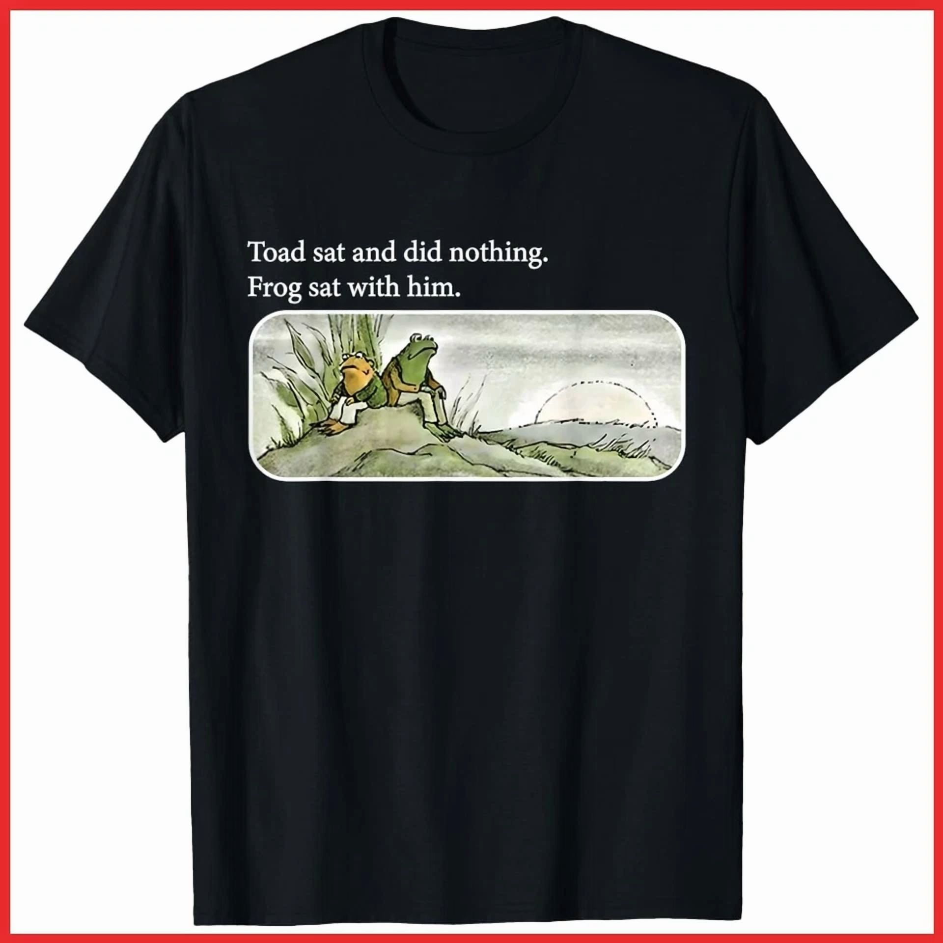 RARE Frogs Funny Toads Meme Toad Sat And Did Nothing Black Cotton T ...