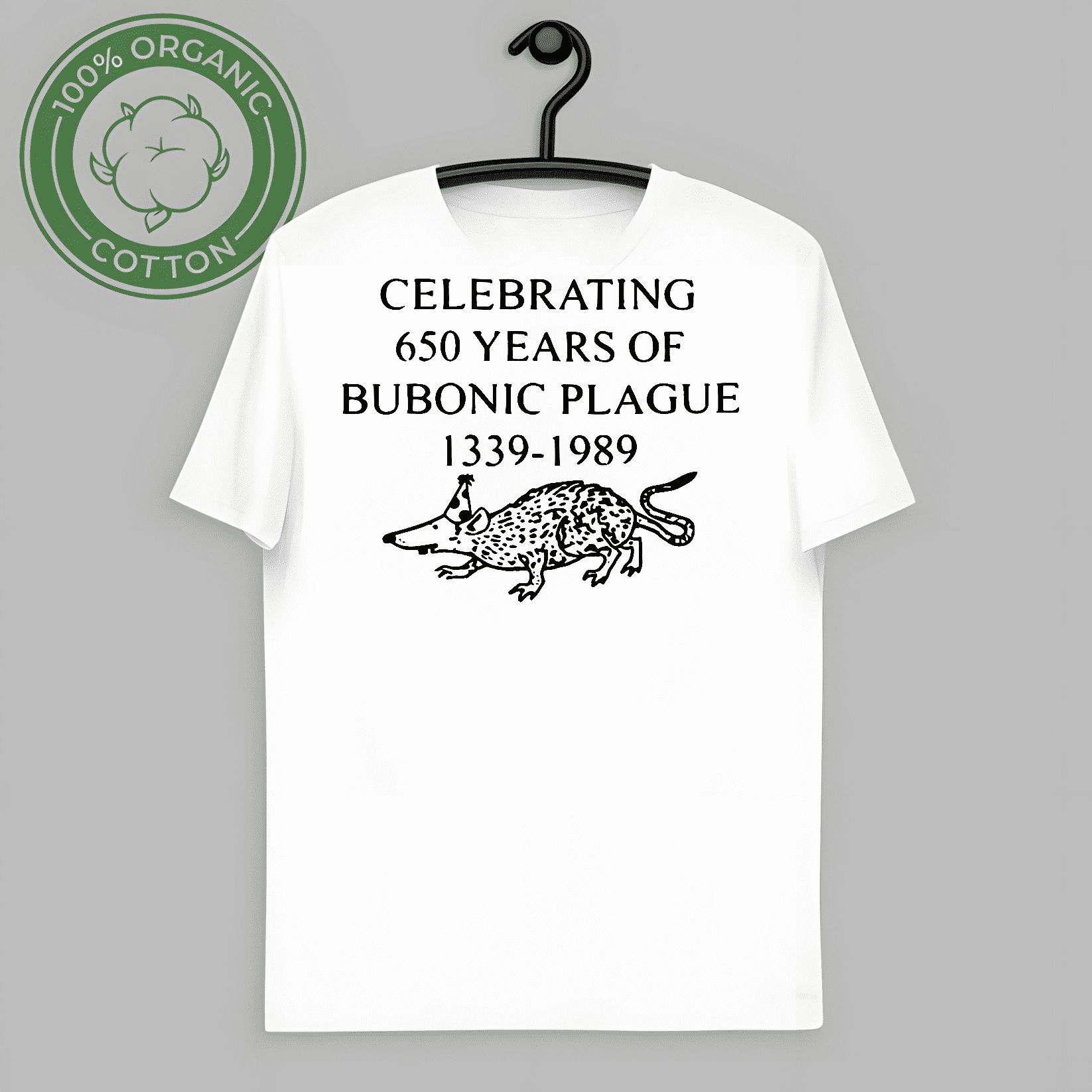 RARE Funny Celebrating 650 Years Of Bubonic Plague T Shirt-TH60132 ...